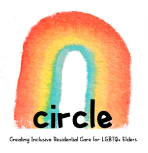 Creating Inclusive Residential Care for LGBTQ+ Elders (CIRCLE) - CHSS ...